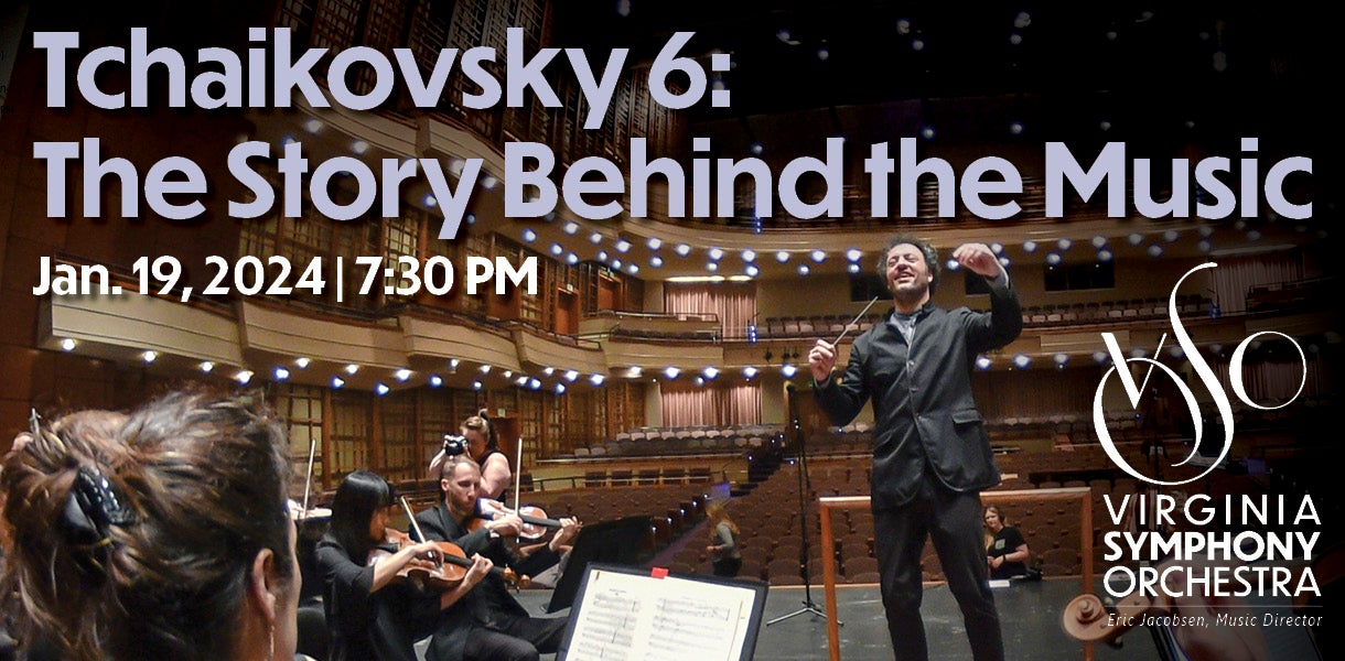 Tchaikovsky 6: The Story Behind the Music | Ferguson Center for the Arts