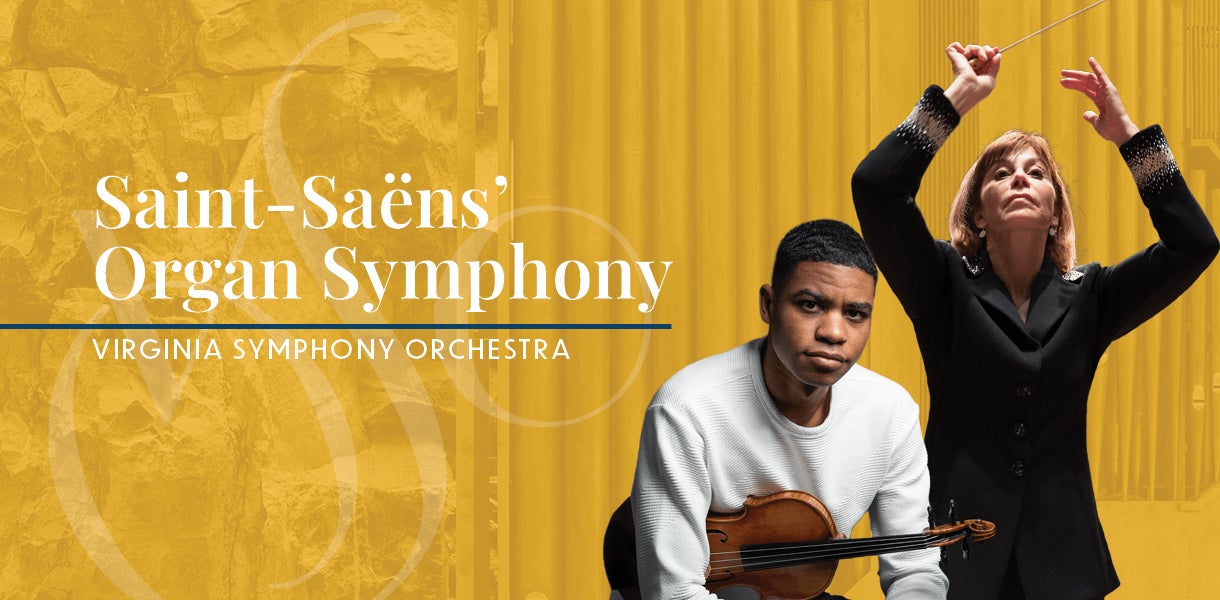Saint-Saëns’ Organ Symphony | Ferguson Center for the Arts